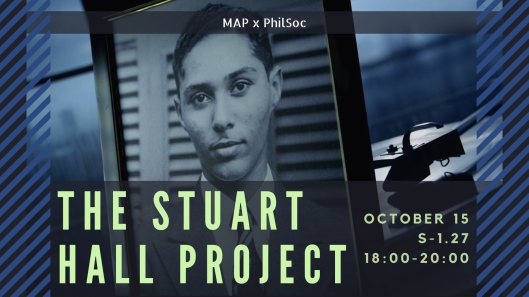 MAP x PhilSoc screening: ‘The Stuart Hall Project’ | King's Philosophy